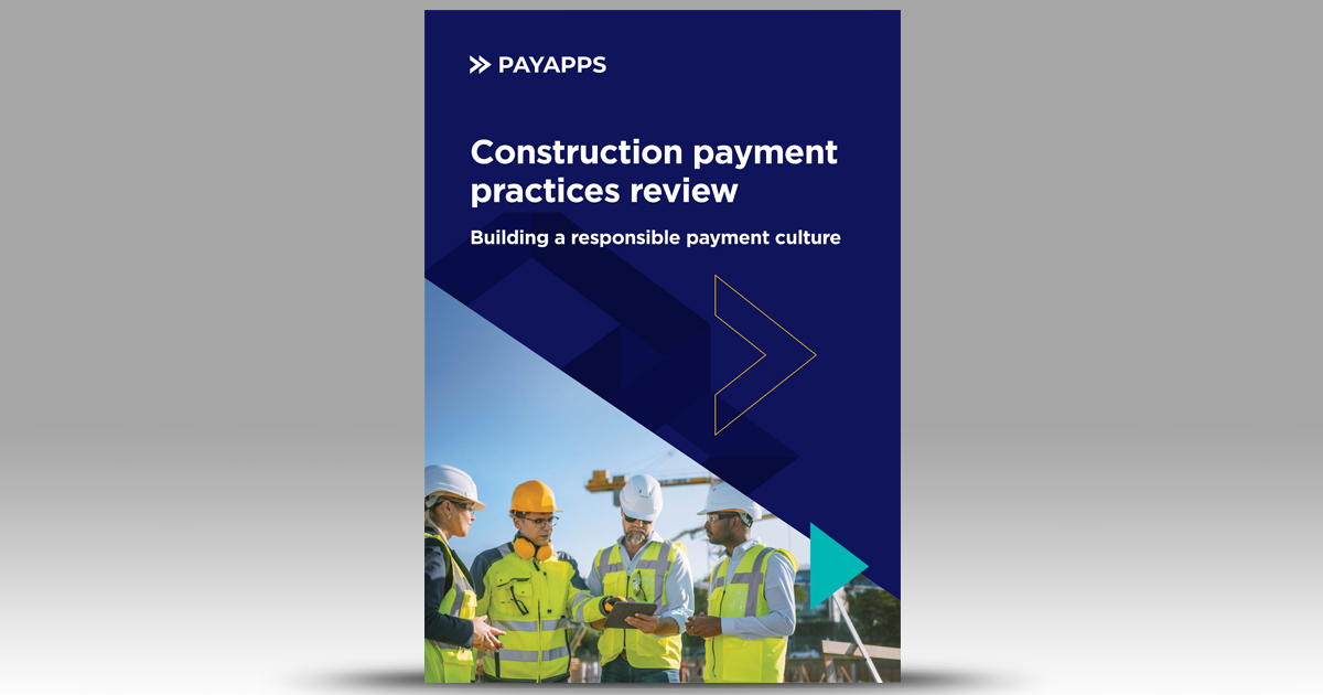 Payapps launches Construction Payment Practices Review